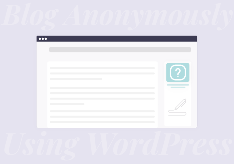 How to Start an Anonymous Blog in 2024 - WPKlik